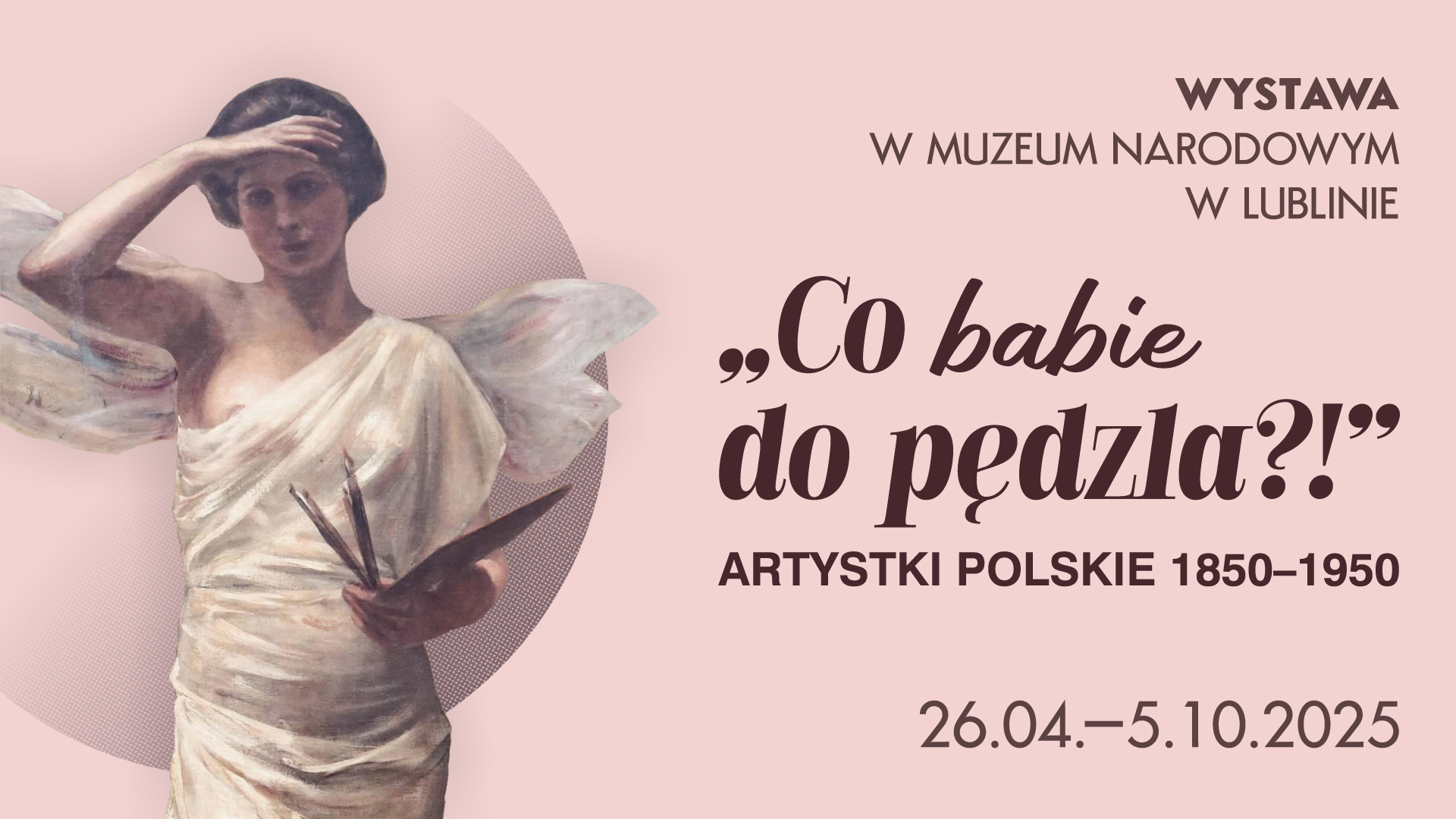 „Co babie do pędzla?!”. Artystki polskie 1850–1950 | Wystawa w Muzeum ...
